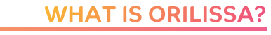What is ORILISSA? | ORILISSA® (elagolix)